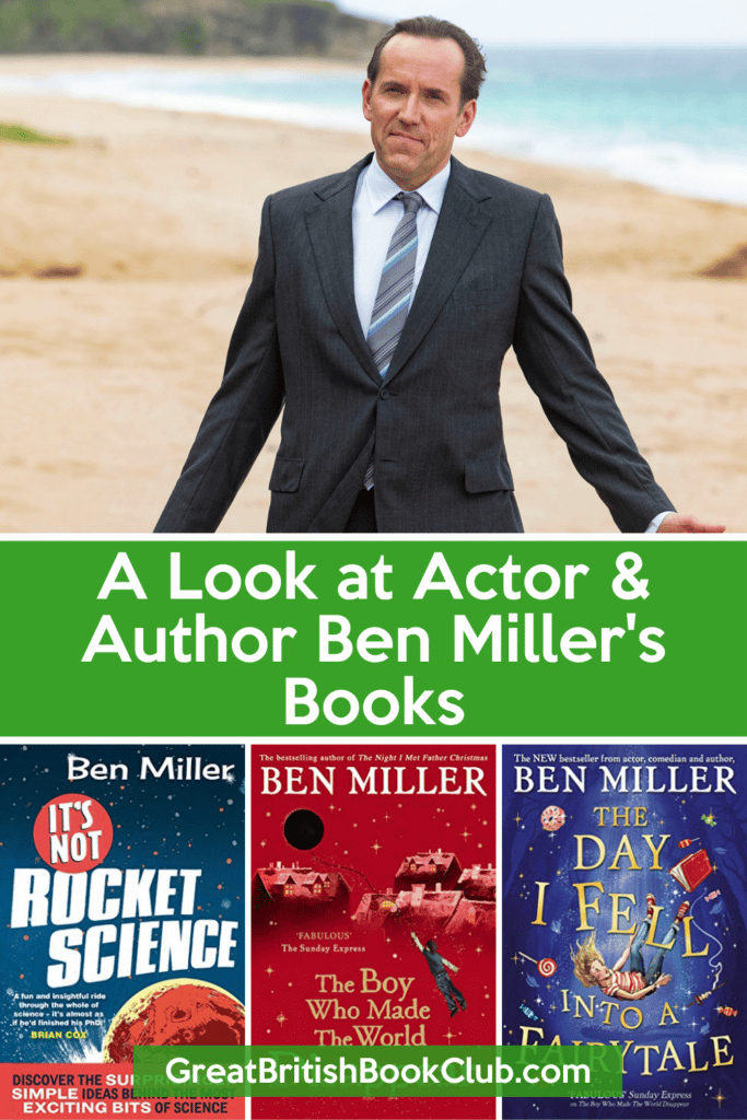 A Look at Actor & Author Ben Miller's Books - GREAT BRITISH BOOK CLUB